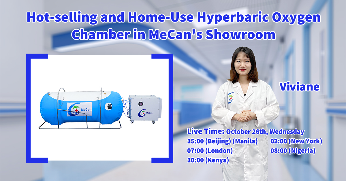 LiveStream | Hot-selling and Home-Use Hyperbaric Oxygen Chamber | MeCan ...