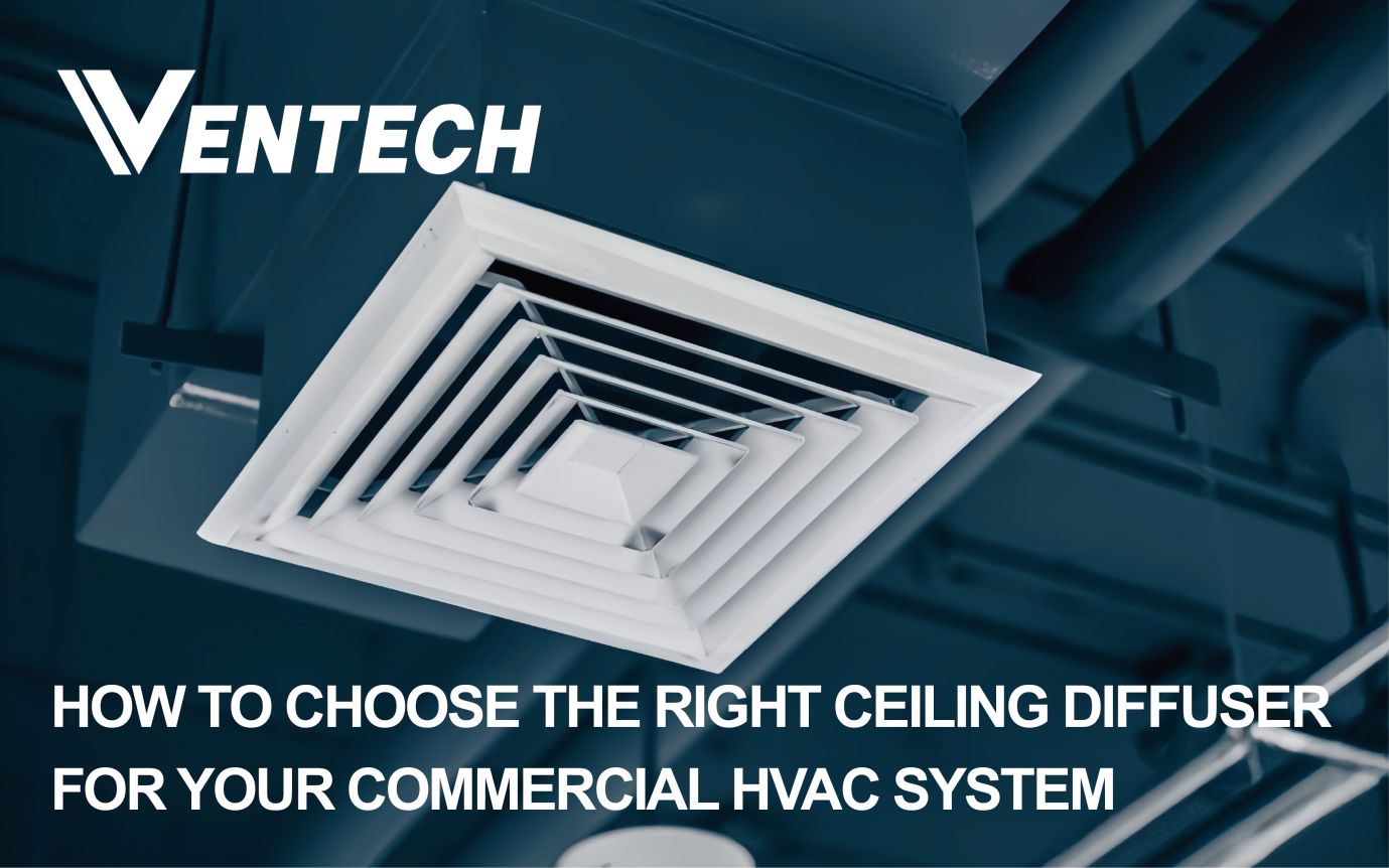 How to Choose the Right Ceiling Diffuser for Your Commercial HVAC ...