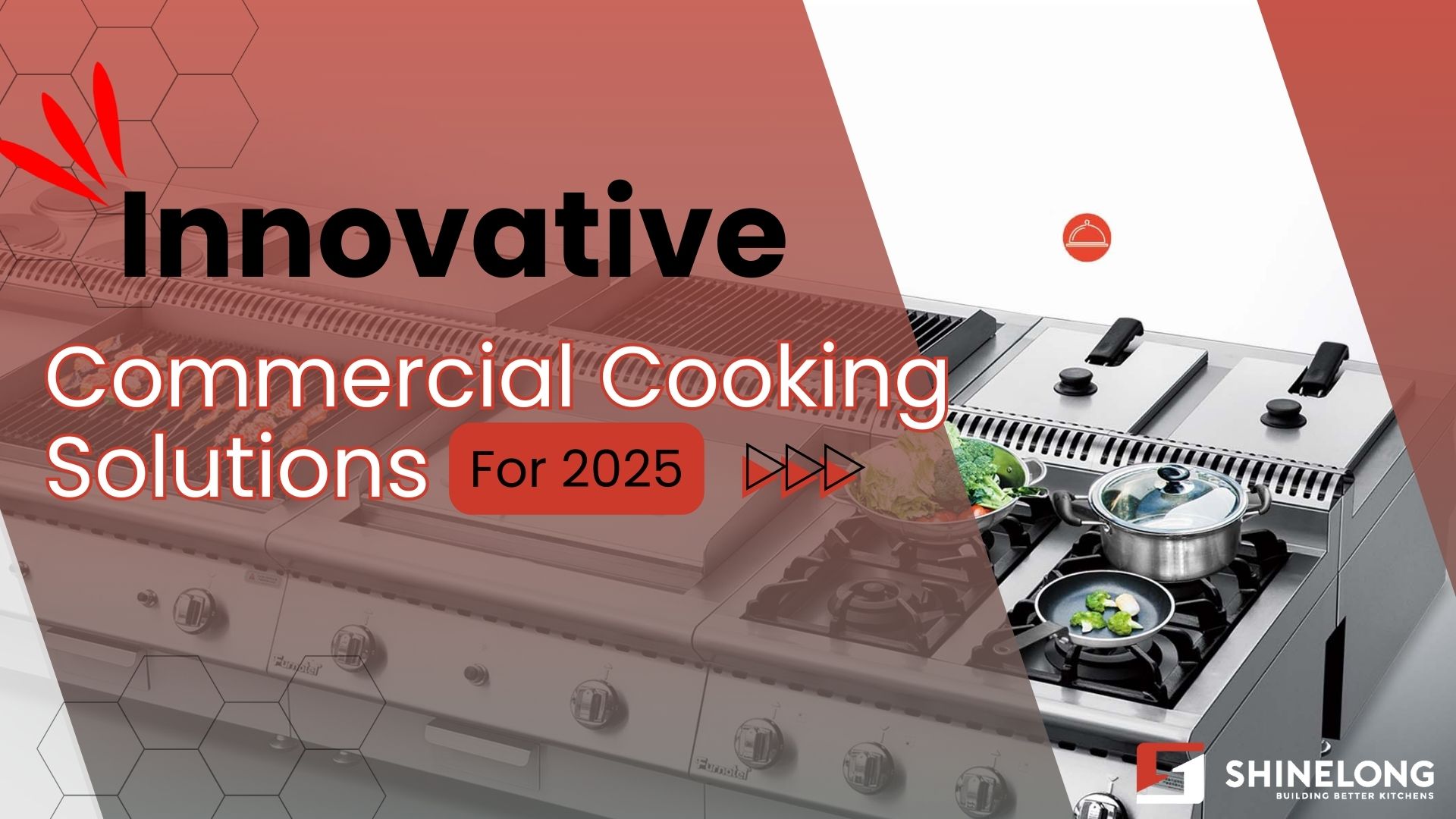 Innovative Commercial Cooking Solutions for 2025 | SHINELONG