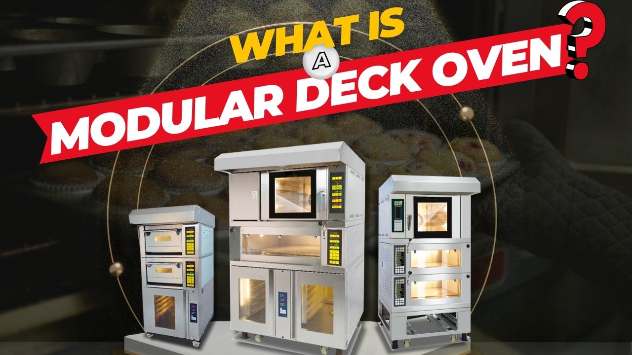What Is a Modular Deck Oven? a Comprehensive Guide for Commercial ...
