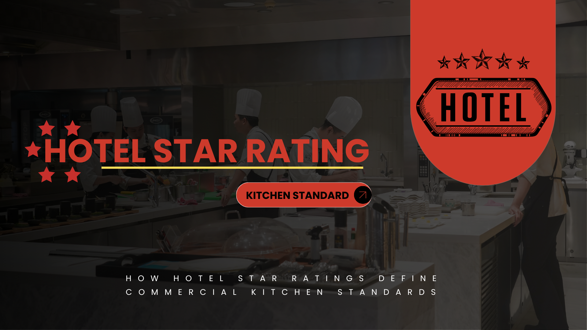 How Hotel Star Ratings Define Commercial Kitchen Standards | Shinelong
