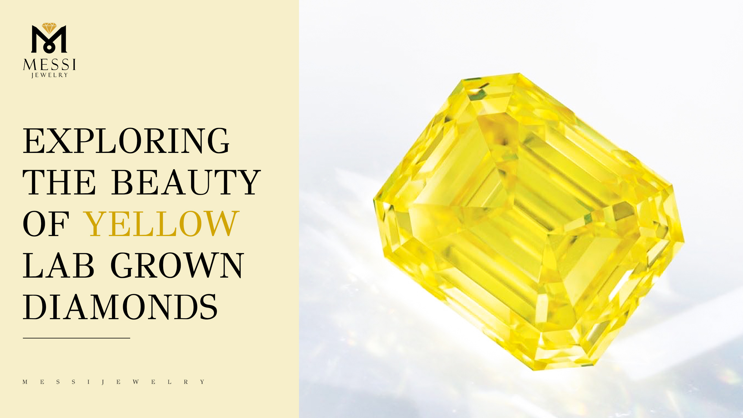 Exploring the Beauty of Yellow Lab Grown Diamonds | Messi Jewelry