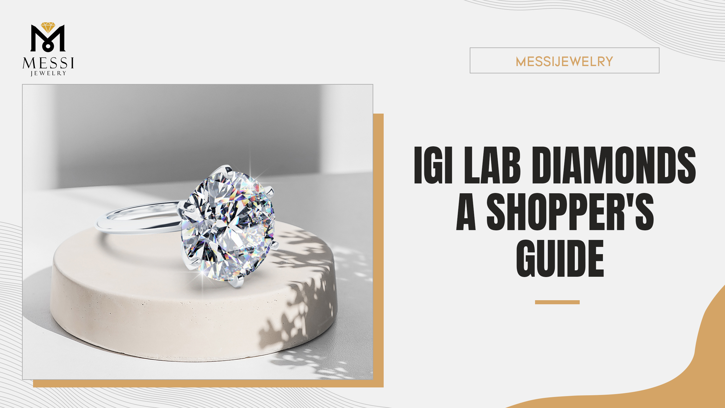 IGI Lab Diamonds a Shopper's Guide | Messi Jewelry