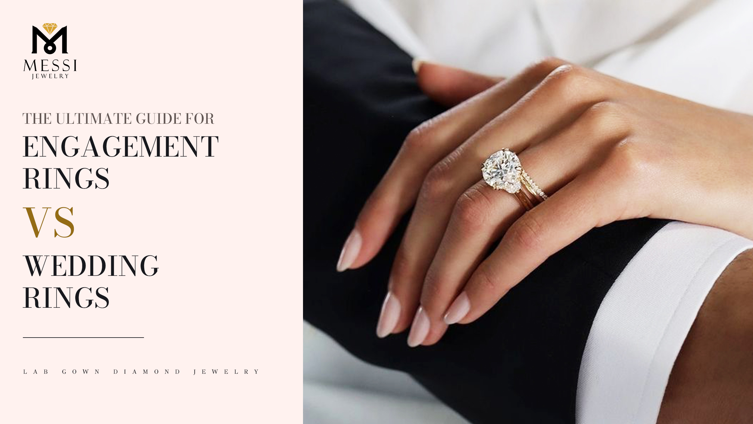 Messi Jewelry | the Ultimate Guide for Engagement Rings Vs Wedding Rings