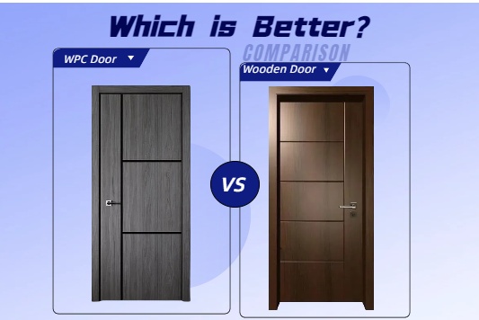 WPC Doors vs Wooden Doors: Which is Better? | Pros & Cons Comparison