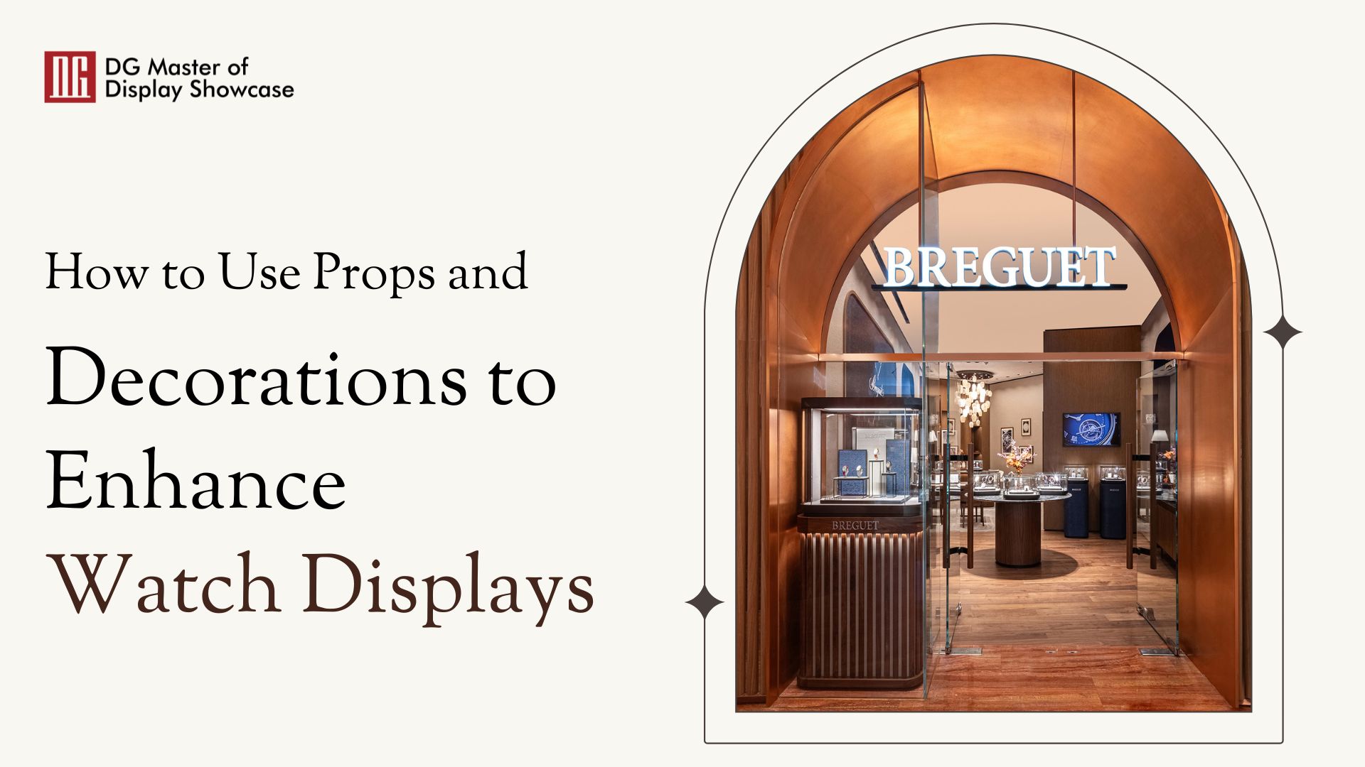 How to Use Props and Decorations to Enhance Watch Displays? | DG ...