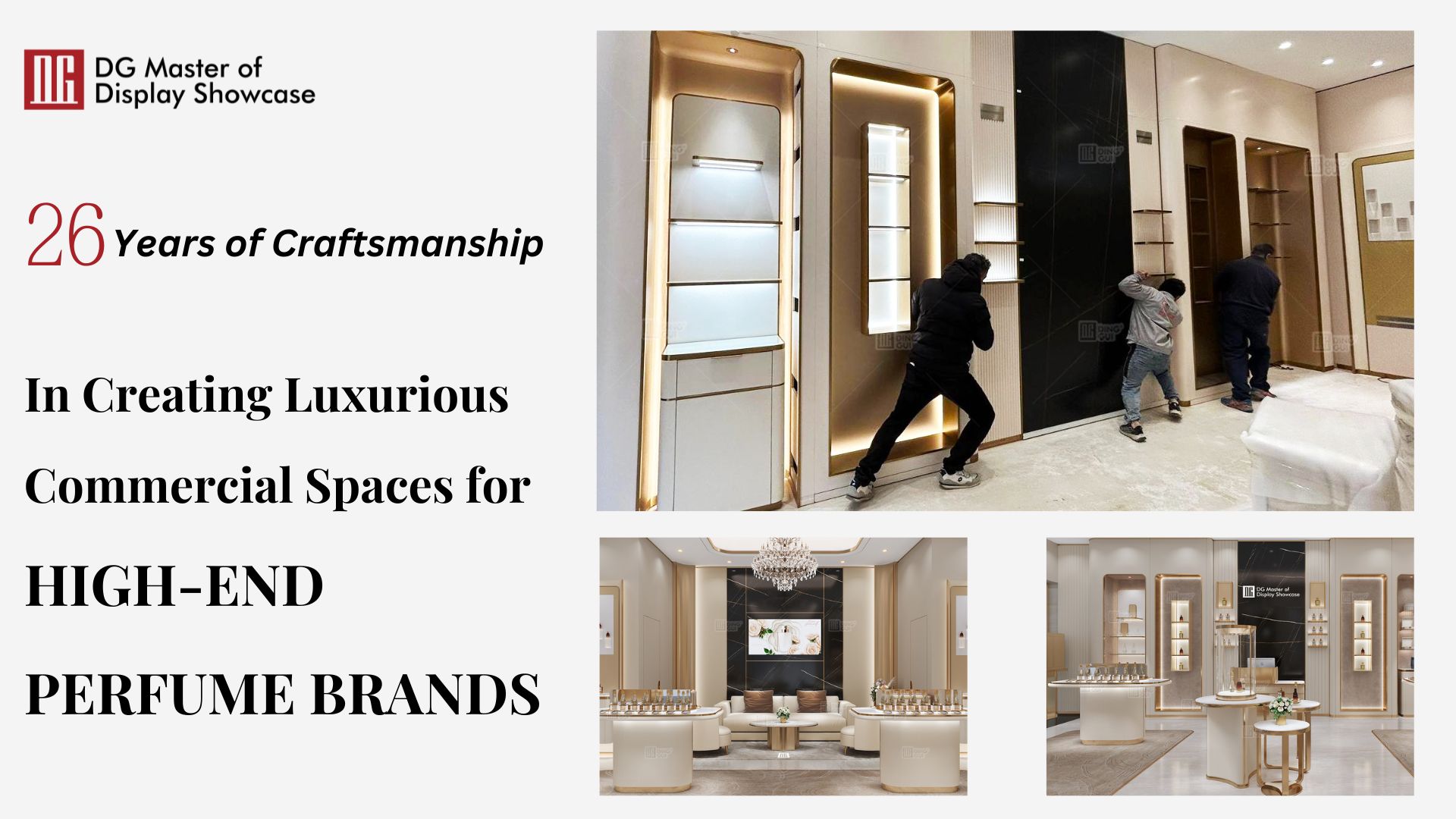DG Display Showcase: 26 Years of Craftsmanship in Creating Luxurious ...