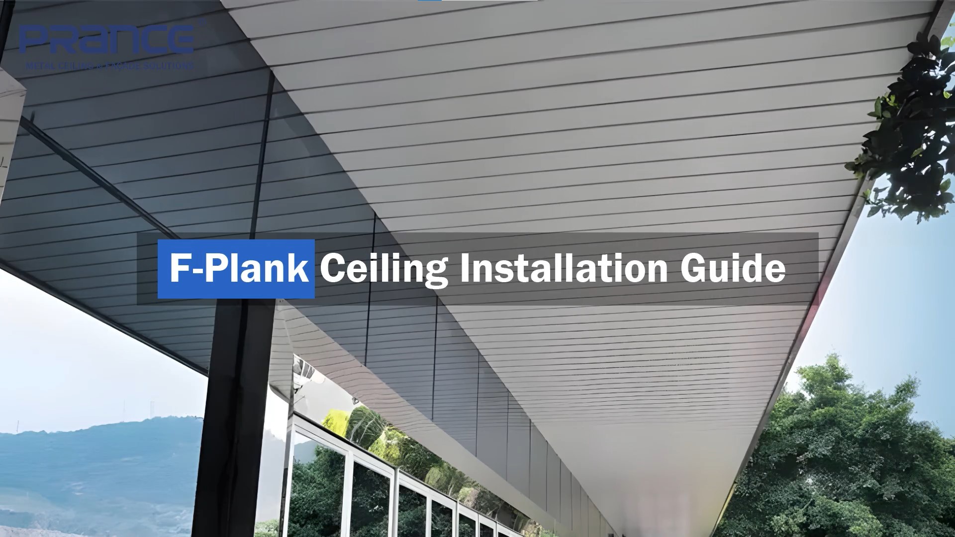 F‑Plank Ceiling Installation Guide for Semi‑Outdoor Spaces