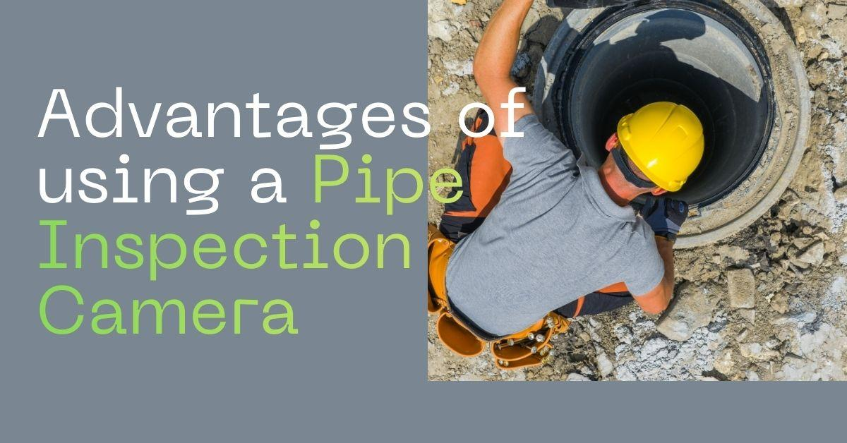 The Advantages of Using a Pipe Inspection Camera Over Traditional Methods | Vicam Camera