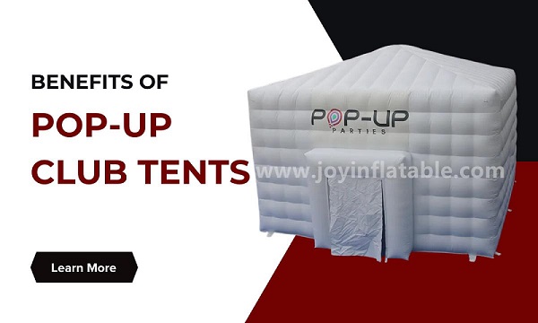How Does a Pop Up Club Tent Enhance Events and Gatherings? | Joy Inflatable