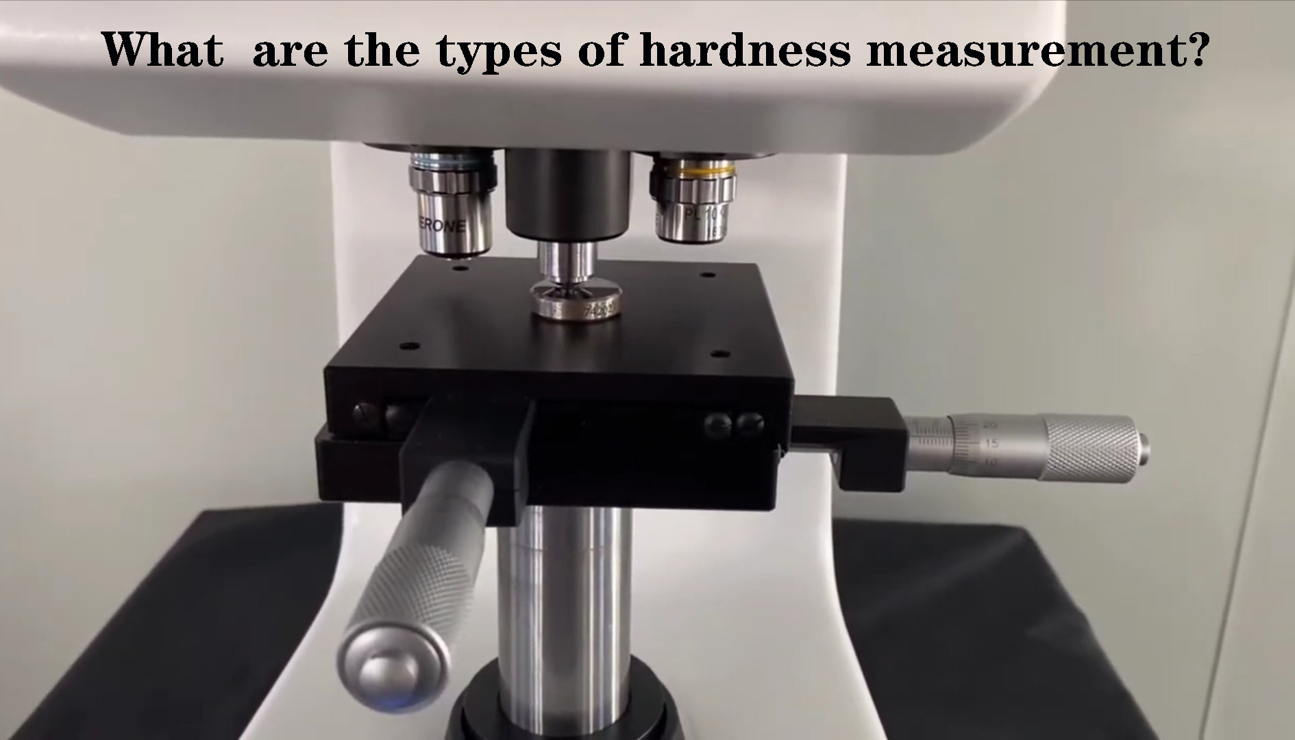 Types of Hardness Testing