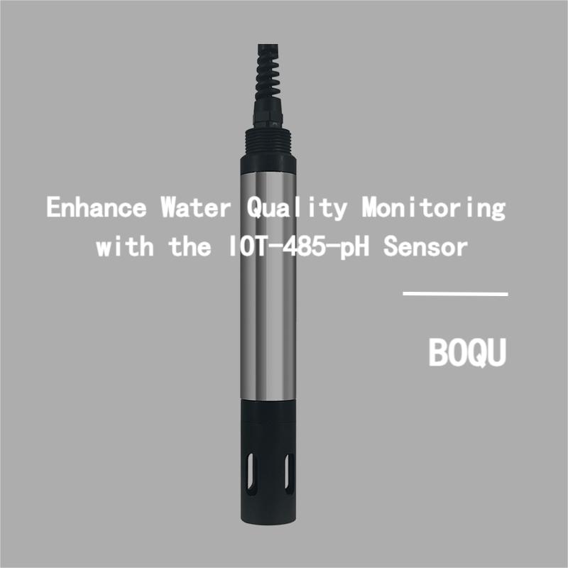 Tingkatkan Pemantauan Kualitas Air dengan Sensor IOT-485-pH | BOQU