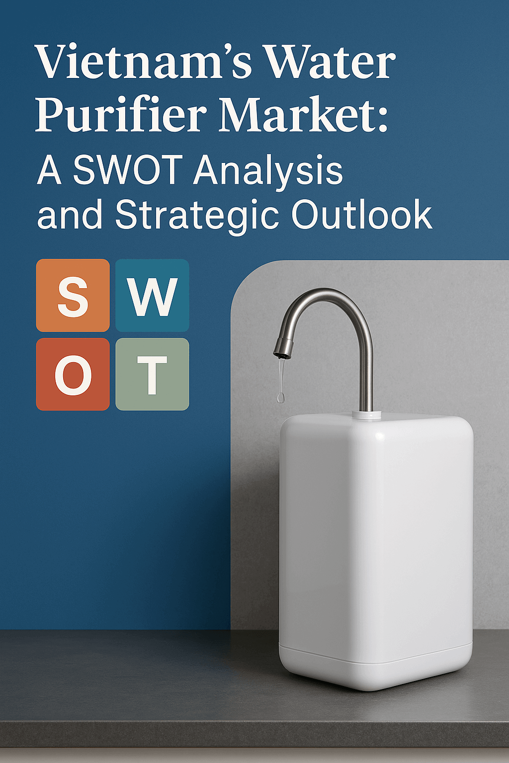 Vietnam Water Purifier Market: SWOT Analysis, Trends & Growth ...