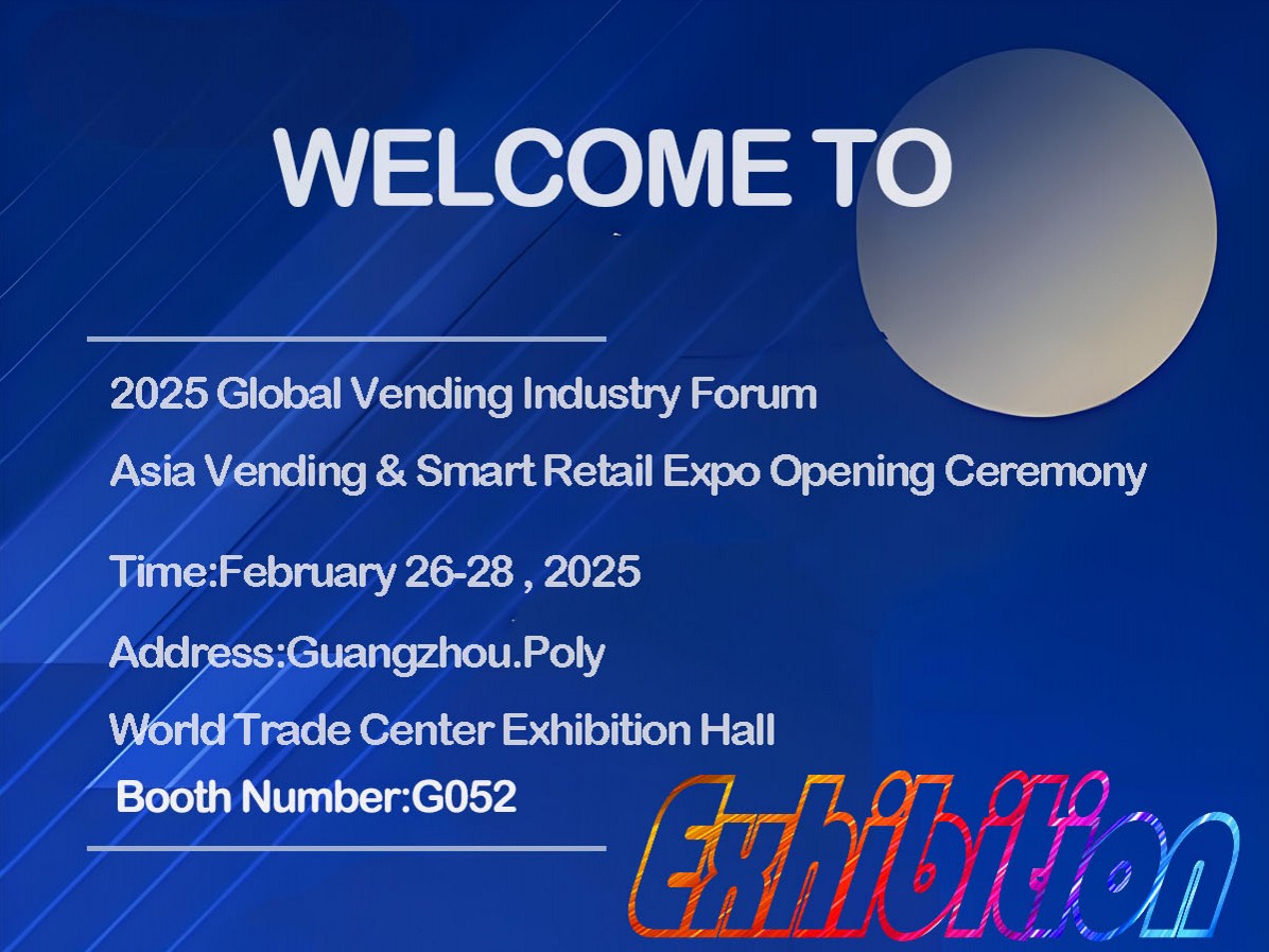 Exhibition:2025 Global Vending Industry Forum Asia Vending & Smart ...