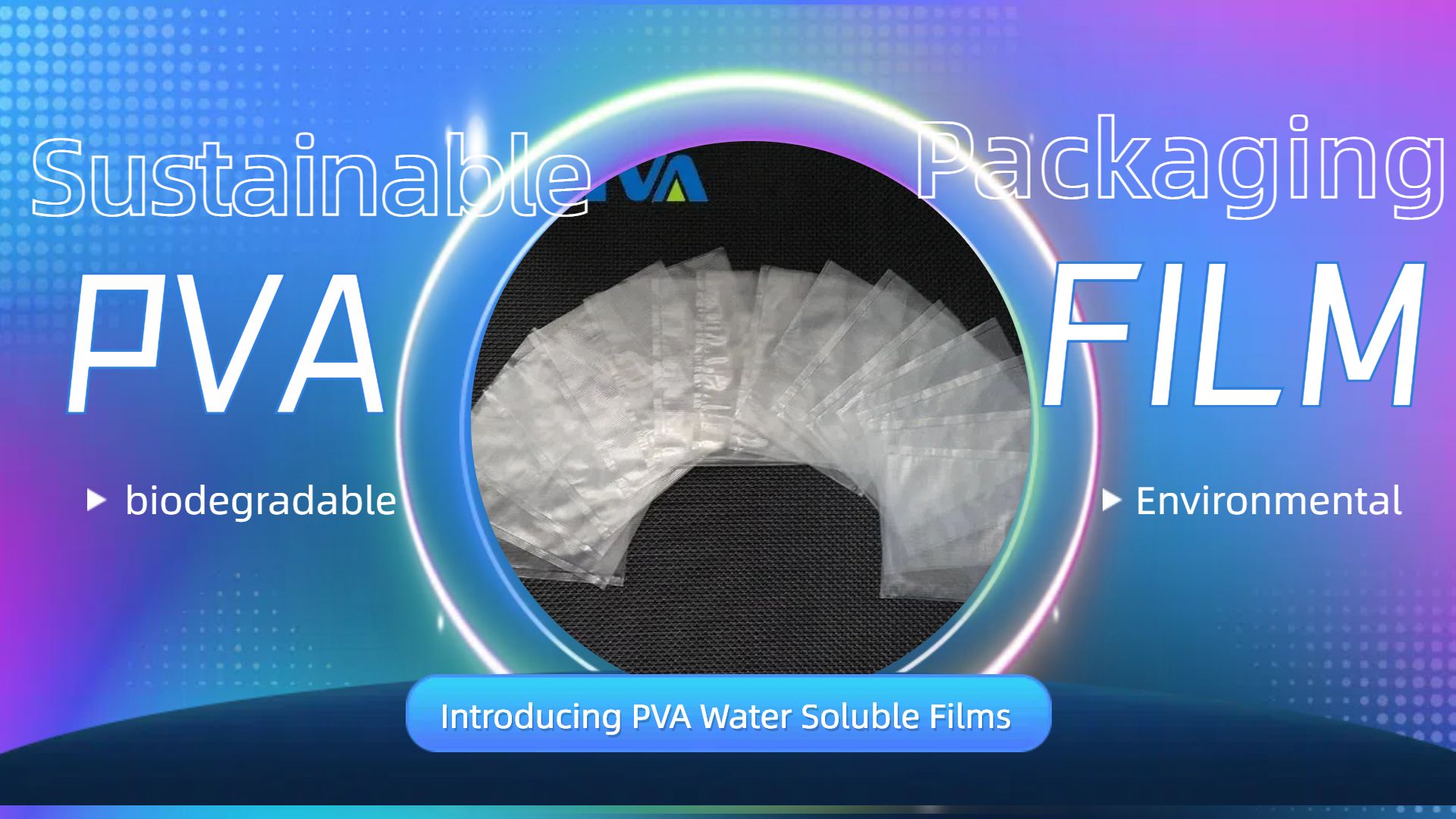 Sustainable Packaging Made Simple: Introducing PVA Water Soluble Films