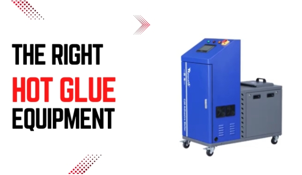 Choosing the Right Hot Glue Equipment: A Buyer's Guide | Wahrheits